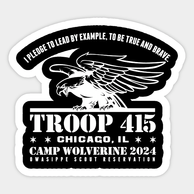 TROOP 415 - Camp Wolverine 2024 (WHITE) - Troop - Sticker | TeePublic